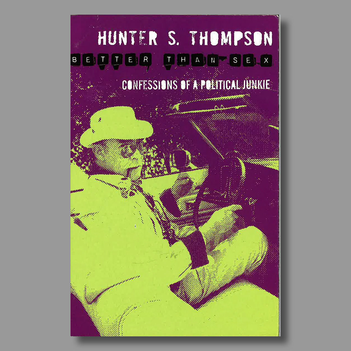 Better Than Sex Hunter S Thompson Bizarro Market